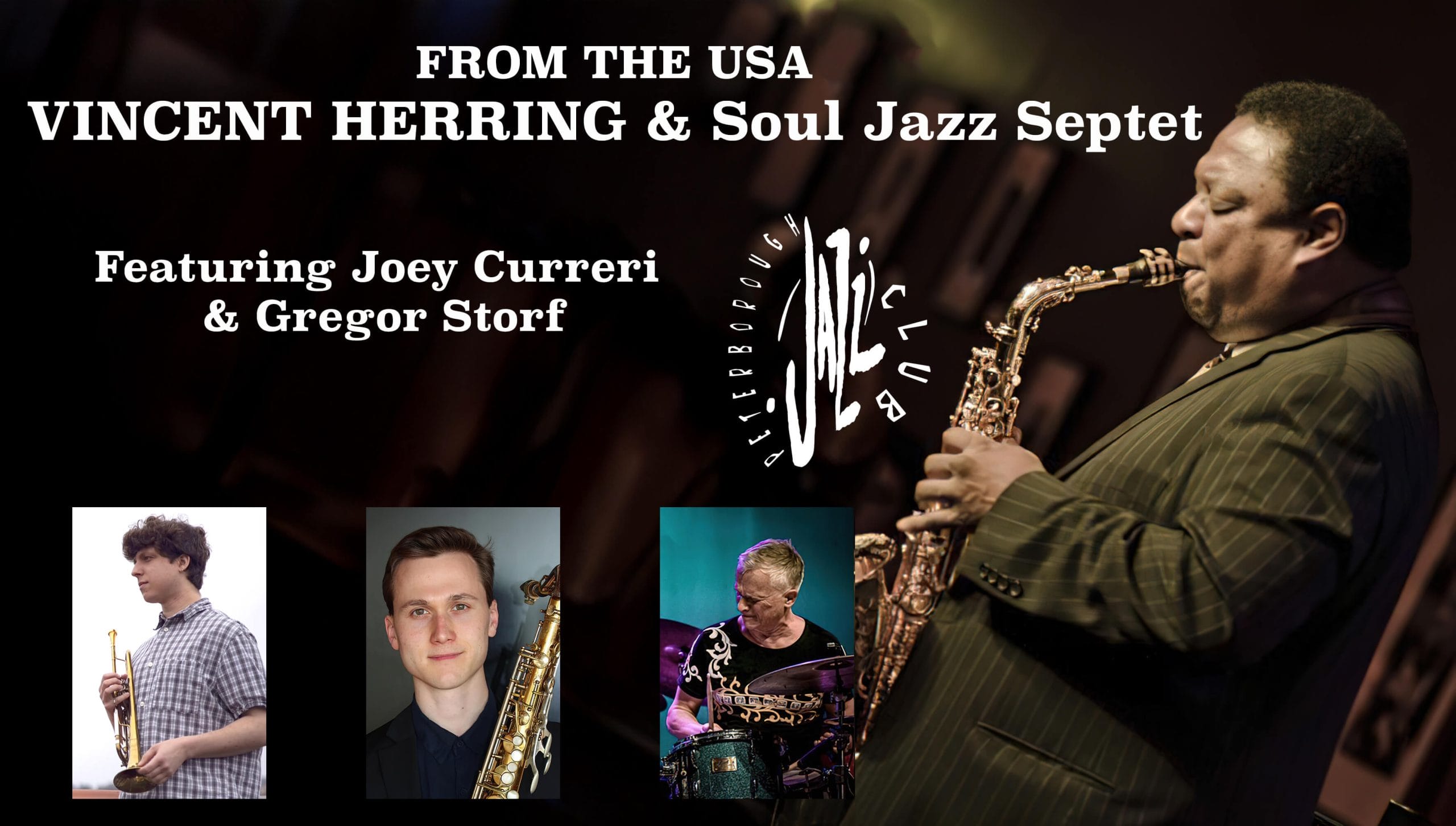 Peterborough Jazz Club: From the USA Vincent Herring & Soul Jazz Septet ...
