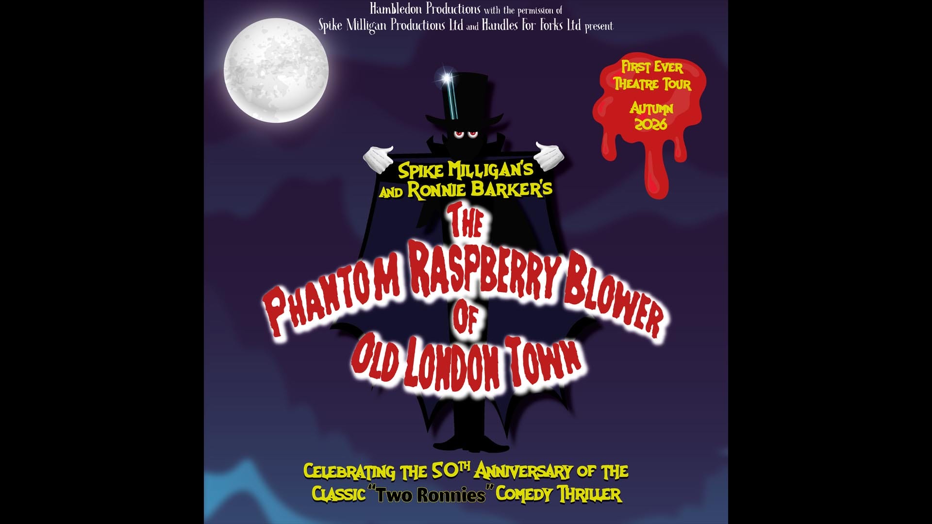 THE PHANTOM RASPBERRY BLOWER OF OLD LONDON TOWN - Key Theatre, Peterborough